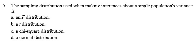 Solved 5. The sampling distribution used when making | Chegg.com