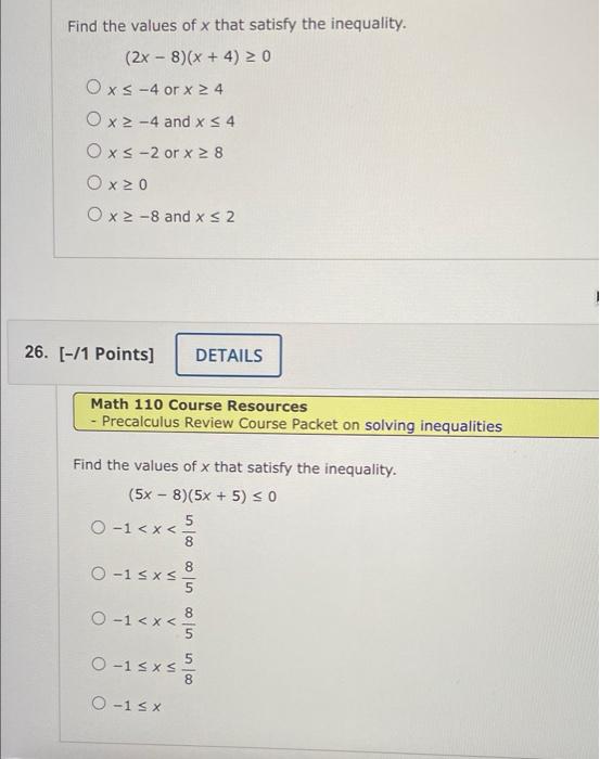 Solved Find the values of x that satisfy the inequality. (2x | Chegg.com
