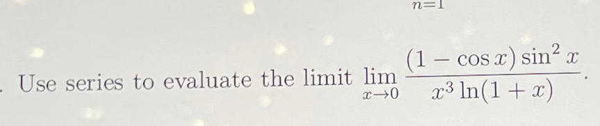 Solved Use series to evaluate the limit | Chegg.com