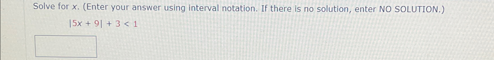Solved Solve for x. (Enter your answer using interval | Chegg.com