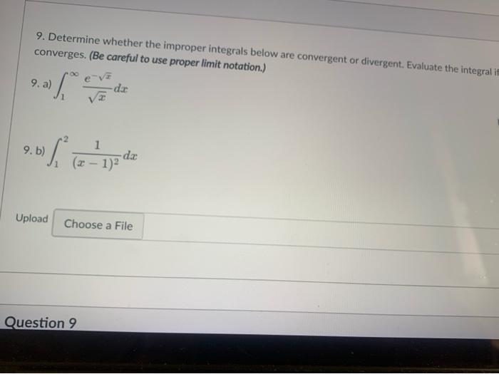 Solved 9. Determine whether the improper integrals below are | Chegg.com