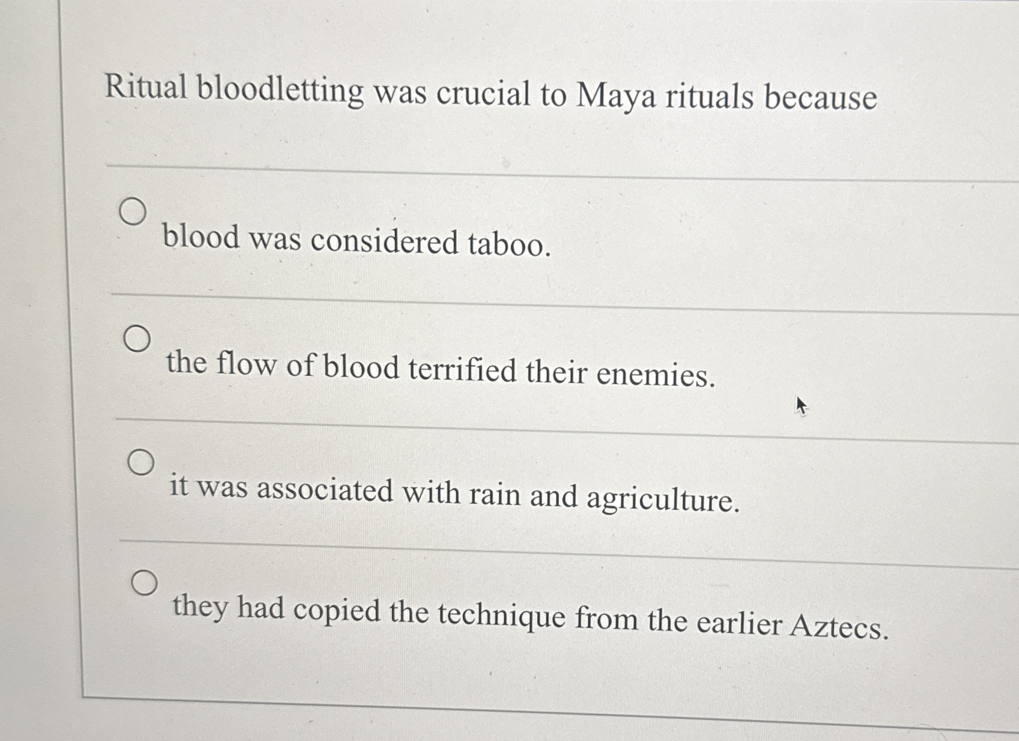 Solved Ritual bloodletting was crucial to Maya rituals | Chegg.com