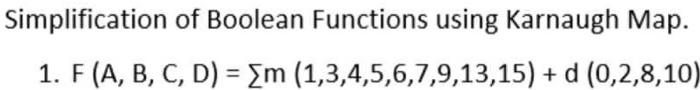 Solved Simplification of Boolean Functions using Karnaugh | Chegg.com