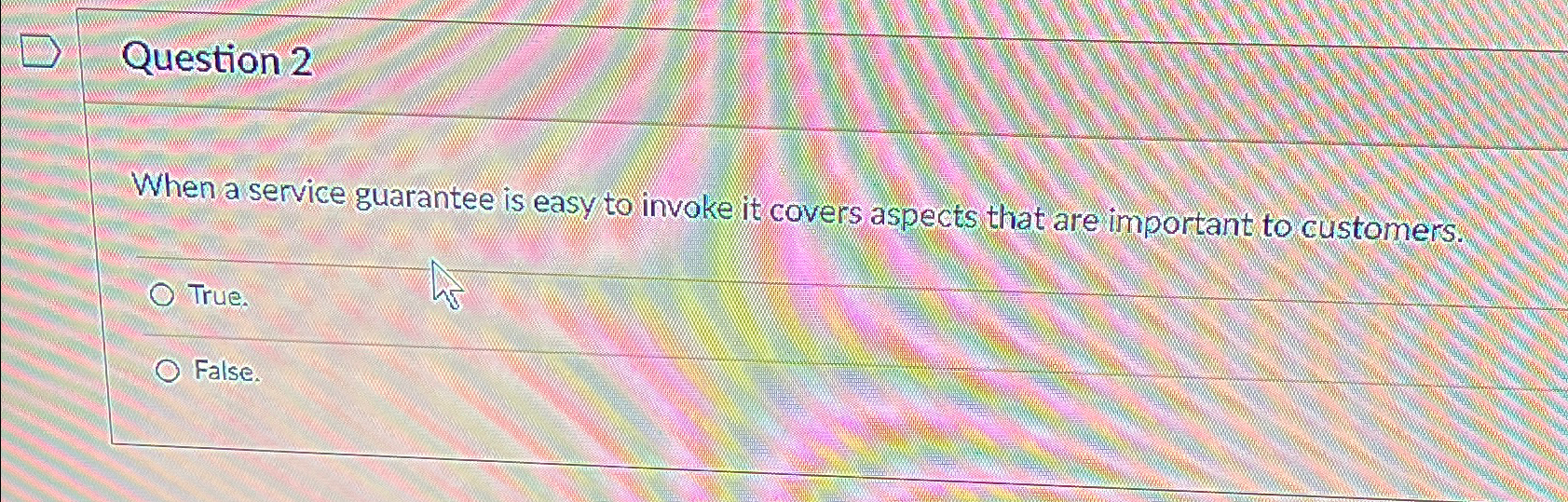 Solved Question 2When a service guarantee is easy to invoke | Chegg.com