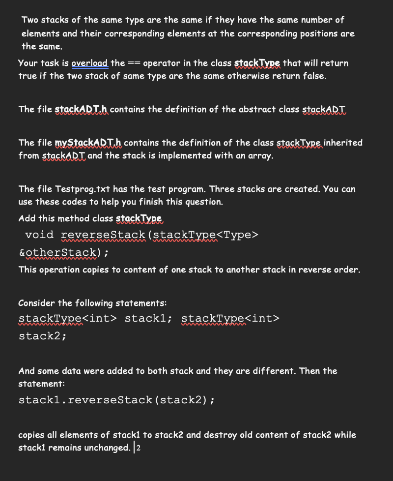 Solved Two stacks of the same type are the same if they have | Chegg.com