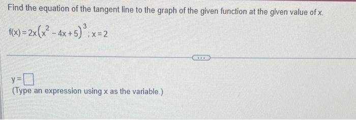Solved Find the equation of the tangent line to the graph of | Chegg.com