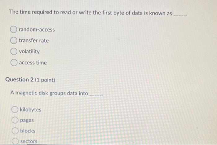 The time required to read or write the first byte of | Chegg.com