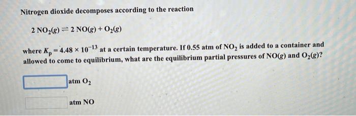 Solved Nitrogen dioxide decomposes according to the reaction | Chegg.com