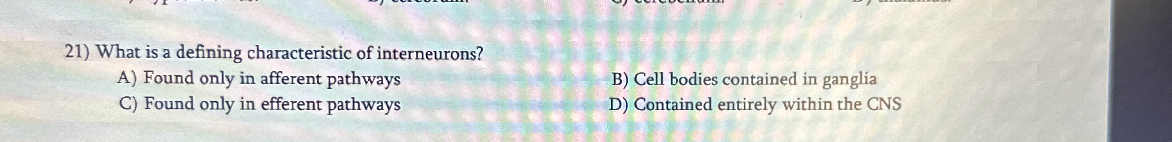 Solved What is a defining characteristic of interneurons?A) | Chegg.com