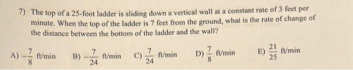 Solved 7) The top of a 25 -foot ladder is sliding down a | Chegg.com