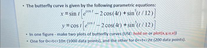 Solved - The butterfly curve is given by the following | Chegg.com