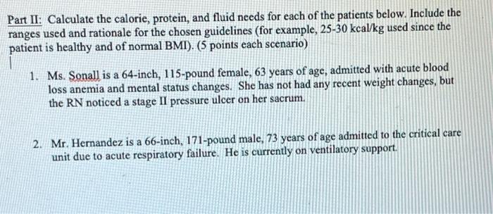 Solved Part II: Calculate the calorie, protein, and fluid | Chegg.com