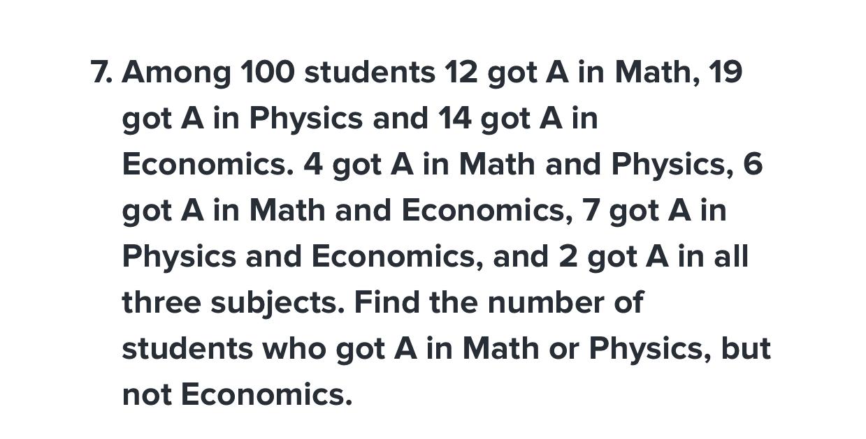 Solved Among 100 ﻿students 12 ﻿got A in Math, 19 ﻿got A ﻿in | Chegg.com