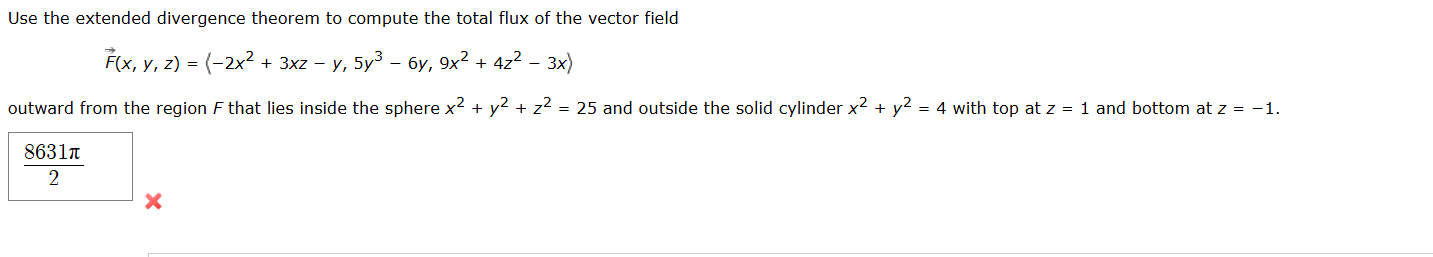 Solved Use the extended divergence theorem to ﻿compute the | Chegg.com