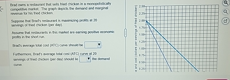 Solved Brad owns a restaurant that sells fried chicken in a | Chegg.com