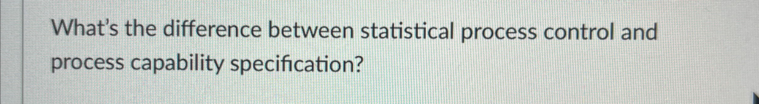 Solved What's the difference between statistical process | Chegg.com