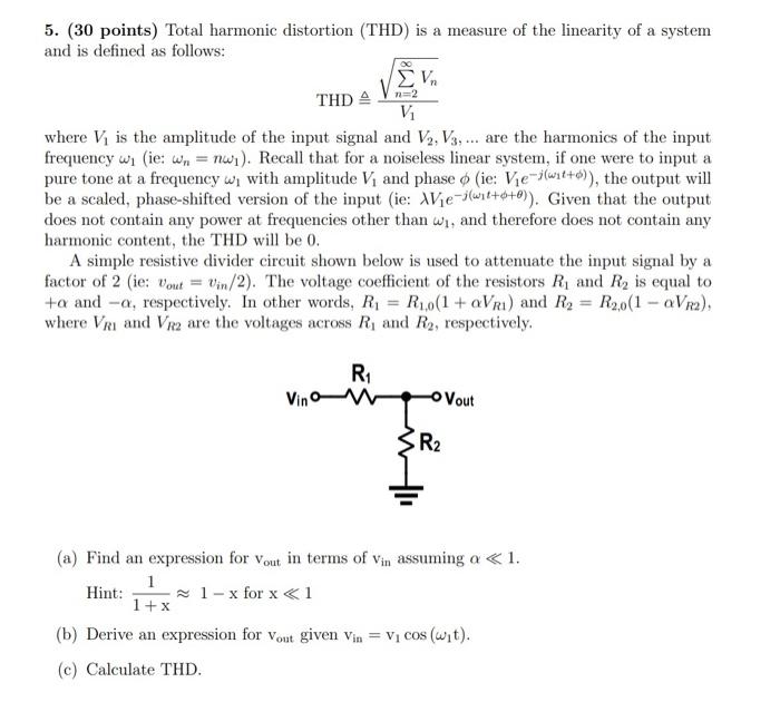 Solved 5. (30 points) Total harmonic distortion (THD) is a | Chegg.com