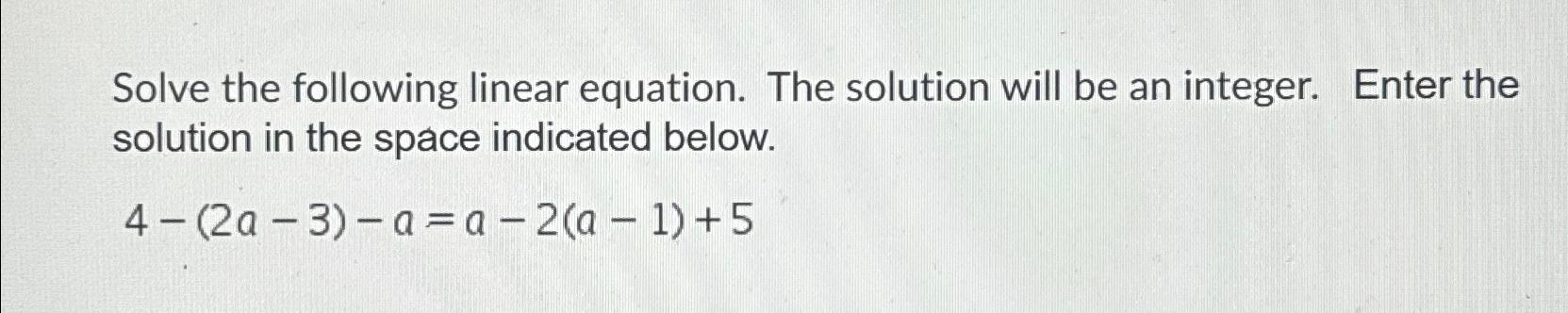 Solved Solve the following linear equation. The solution | Chegg.com