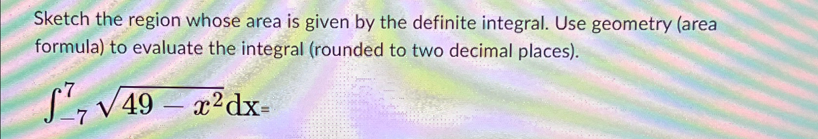 Solved Sketch the region whose area is given by the definite | Chegg.com