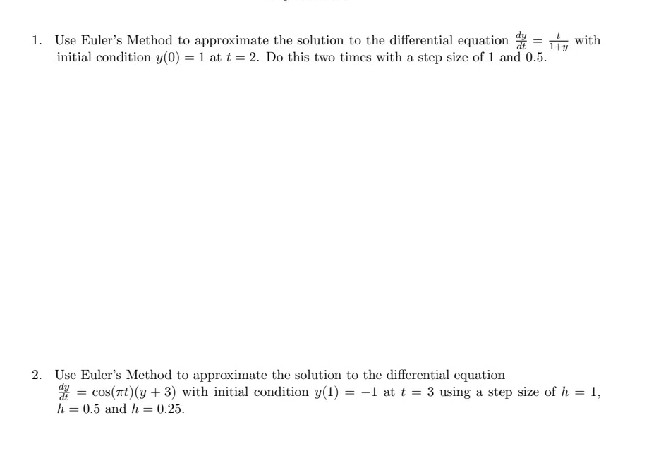Solved Use Euler's Method to approximate the solution to the | Chegg.com