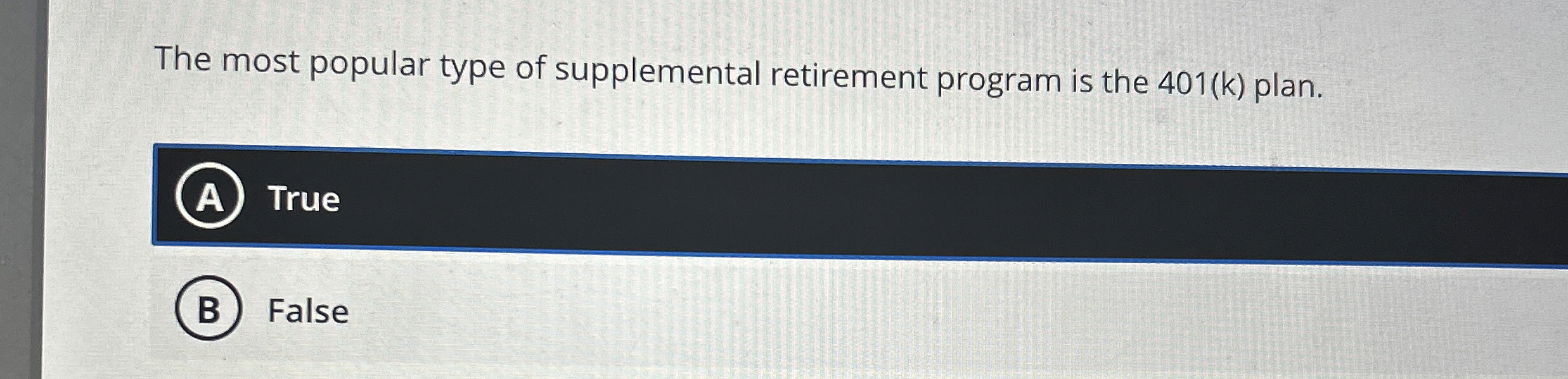 Solved The most popular type of supplemental retirement | Chegg.com