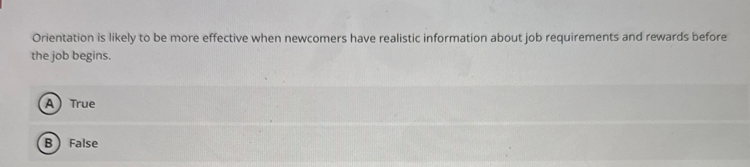 Solved Orientation is likely to be more effective when | Chegg.com