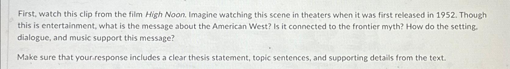 Solved First, watch this clip from the film High Noon. | Chegg.com