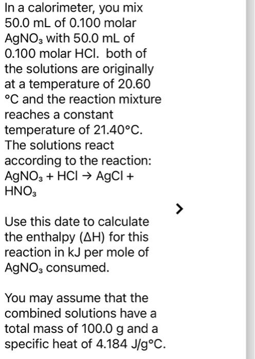 Solved In a calorimeter, you mix 50.0 mL of 0.100 molar | Chegg.com