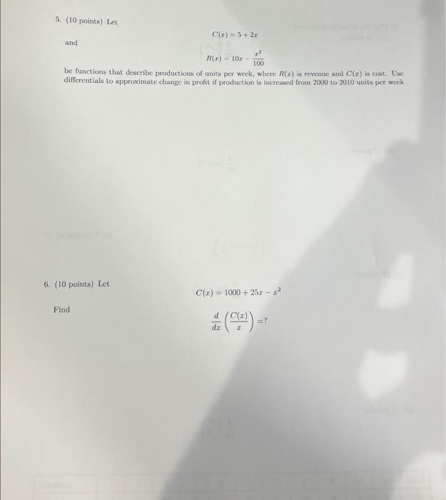 Solved 5. (10 points) Let and C(x)=5+2x R(x)=10x−100x2 be | Chegg.com