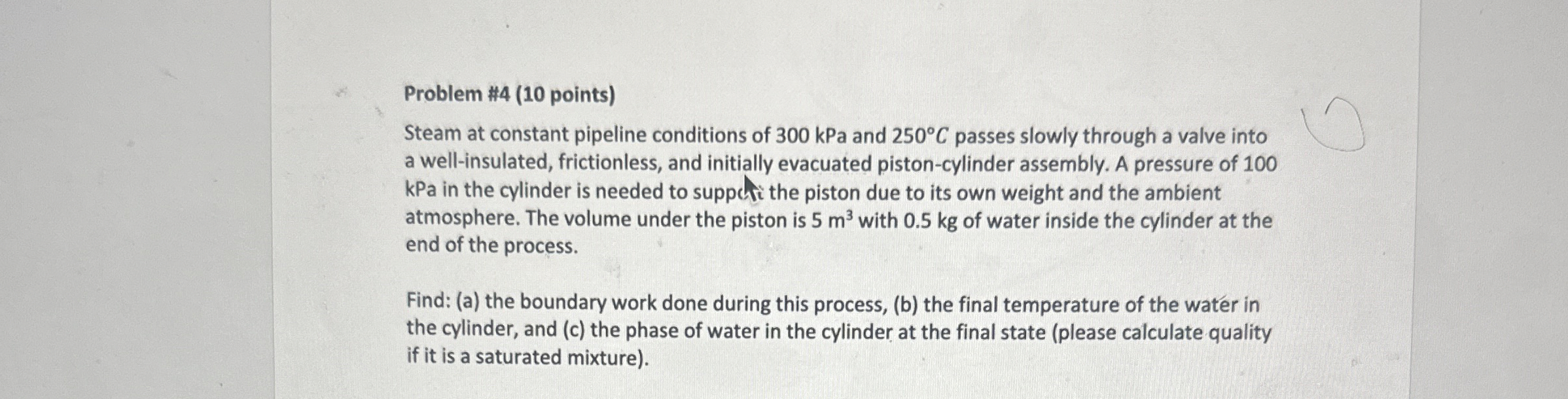 Solved Problem #4 (10 ﻿points)Steam at constant pipeline | Chegg.com