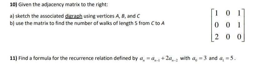 Solved 10) Given the adjacency matrix to the right: a) | Chegg.com
