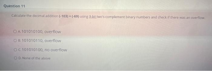 Solved Calculate the decimal addition (−103)+(−69) using 2 - | Chegg.com