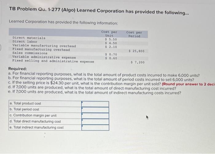 Solved TB Problem Qu. 1-277 (Algo) Learned Corporation has | Chegg.com