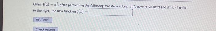 Given f(x)=x2, after performing the following | Chegg.com