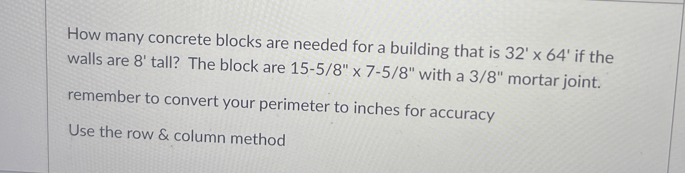 Solved How many concrete blocks are needed for a building | Chegg.com
