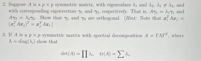 2. Suppose A is a p×p symmetric matrix, with | Chegg.com