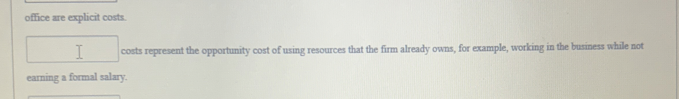 Solved office are explicit costs.costs represent the | Chegg.com