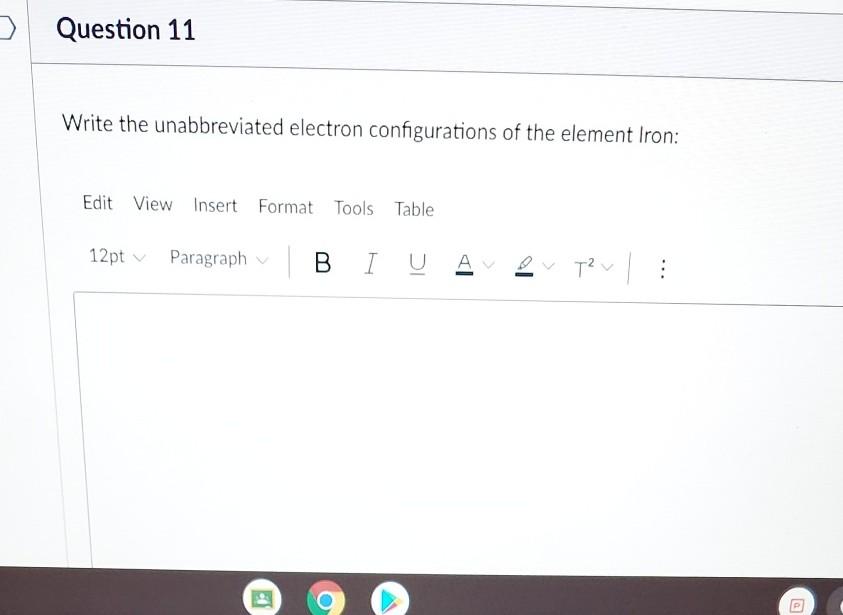 Solved Question 11 Write The Unabbreviated Electron
