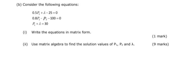 Solved (b) Consider the following equations: | Chegg.com