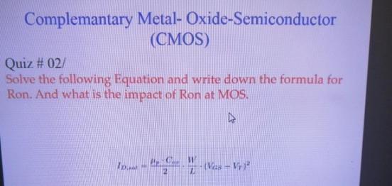 Solved Complemantary Metal- Oxide-Semiconductor (CMOS) Quiz | Chegg.com