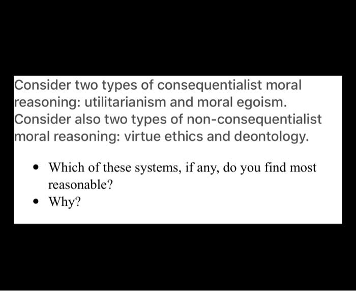 Solved Consider two types of consequentialist moral | Chegg.com