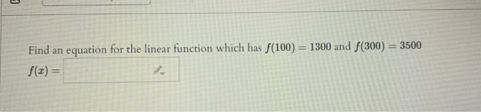 Solved Find an equation for the linear function which has | Chegg.com