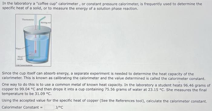 Solved In the laboratory a "coffee cup" calorimeter, or | Chegg.com