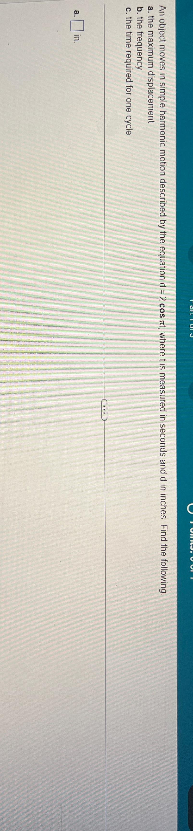 Solved An object moves in simple harmonic motion described | Chegg.com