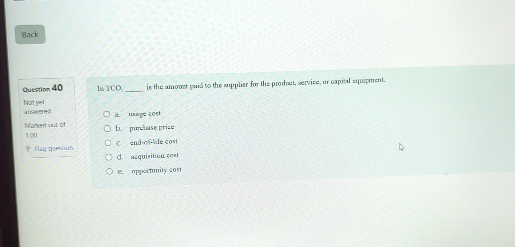 Solved Question 40In TCO, is the amount paid to the supplier | Chegg.com