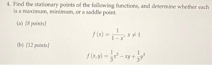 Solved 4. Find the stationary points of the following | Chegg.com
