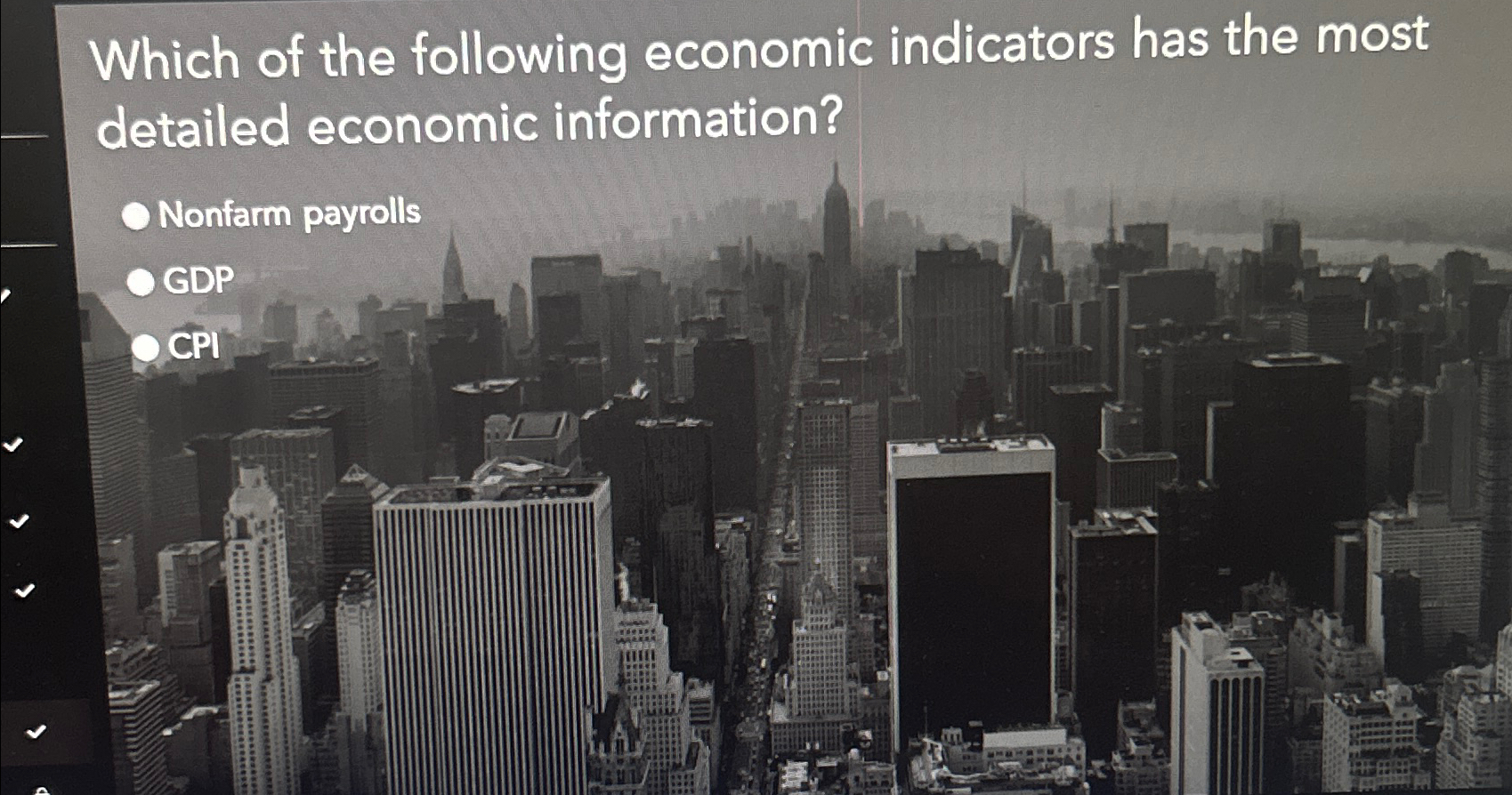 Solved Which of the following economic indicators has the | Chegg.com