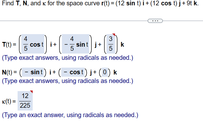 Solved Find T N and κ for The Space Curve