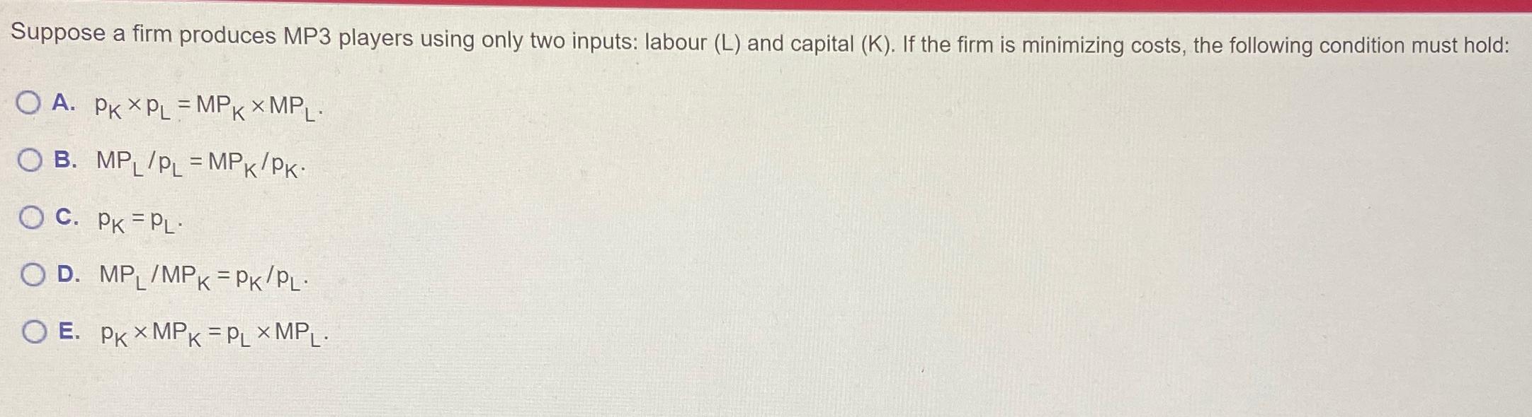 Solved Suppose a firm produces MP3 ﻿players using only two | Chegg.com