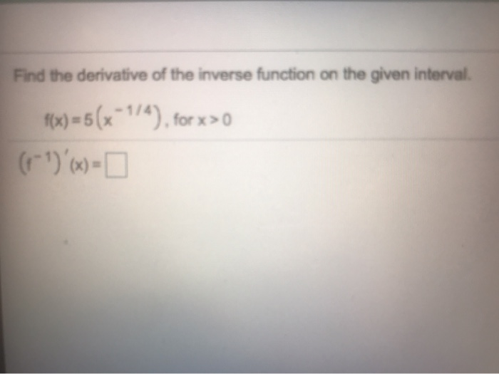 Solved Find the derivative of the inverse function on the | Chegg.com